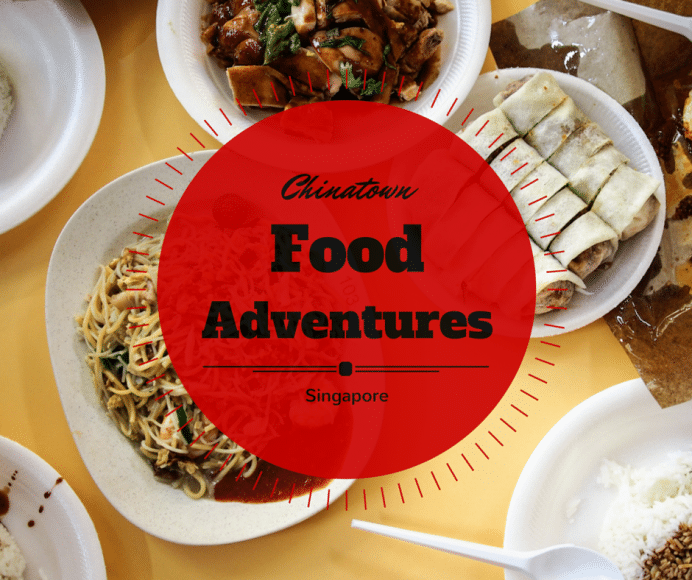 Chinatown Food Adventures in Singapore - This Life in Trips