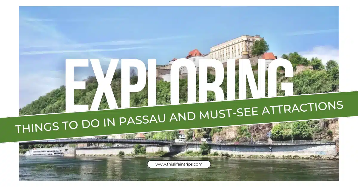Things to do in Passau and Must-See Attractions in 2024