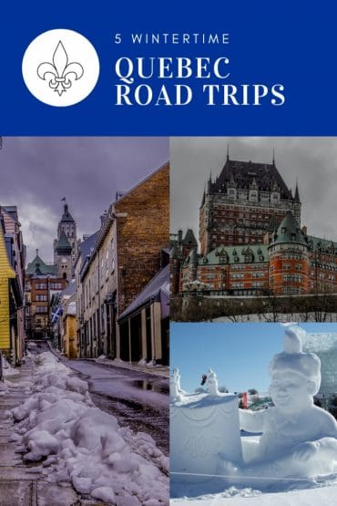 5 Quebec Road Trips for Wintertime Fun | This Life in Trips