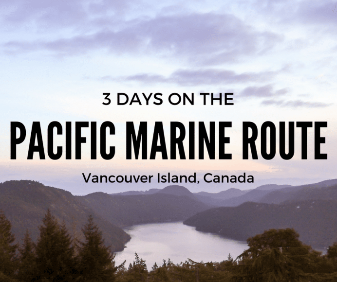 3 Days on Vancouver Island’s Pacific Marine Circle Route – This Life in ...