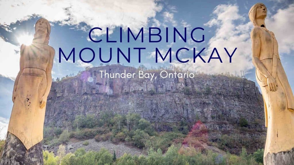 Climbing Mount McKay - Thunder Bay's Thunder Mountain