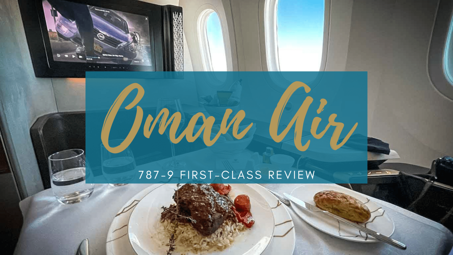 Oman Air First Class Review: Boeing 787-9 Muscat to London