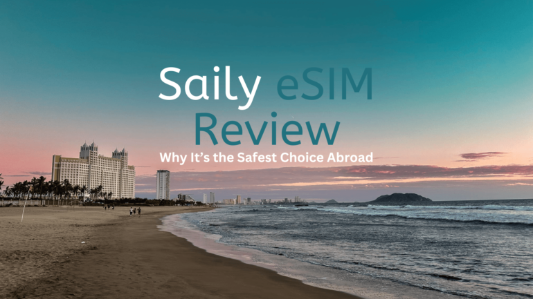 Saily eSIM Review: Discover Why It’s the Safest eSIM Choice – This Life ...