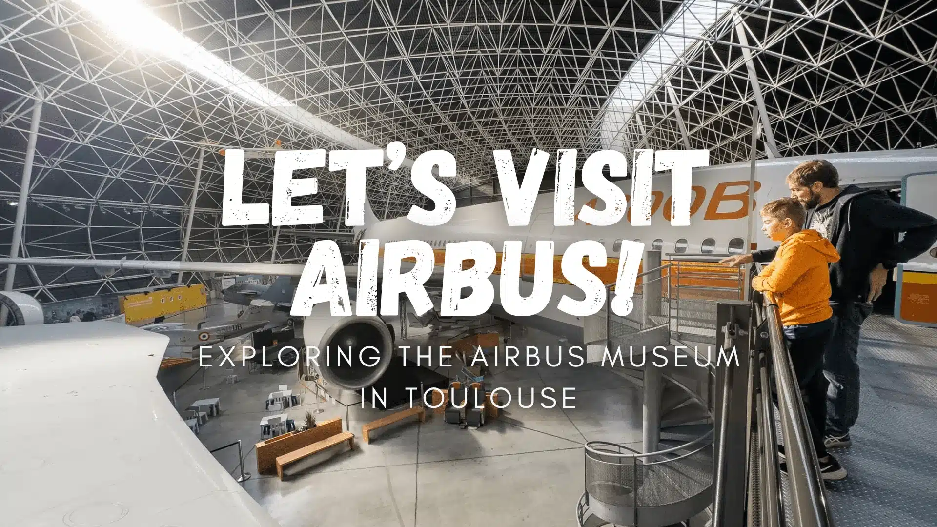 Let's Visit Airbus: Airbus Museum in Toulouse Tips & Review