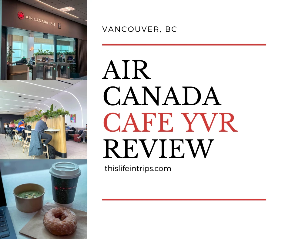 Air Canada Cafe Vancouver Review: New Lounge Opens at YVR